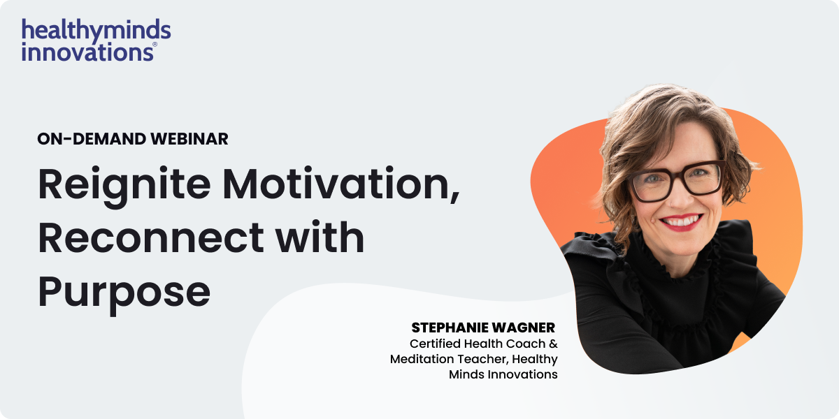 Reignite Motivation, Reconnect with Purpose - OpenSesame: Online ...