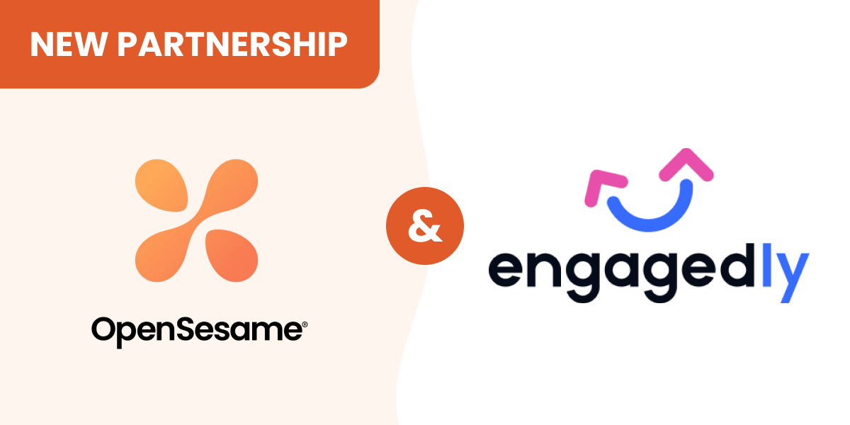 OpenSesame and Engagedly Integration Creates a Culture of High ...