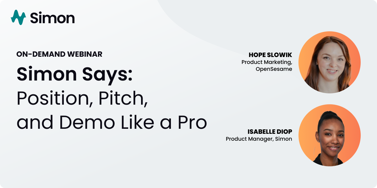 Simon Says: Position, Pitch, and Demo Like a Pro - OpenSesame: Online ...