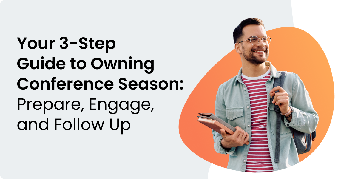 Your 3-Step Quick Guide to Owning Conference Season - OpenSesame: Online training today for the ...