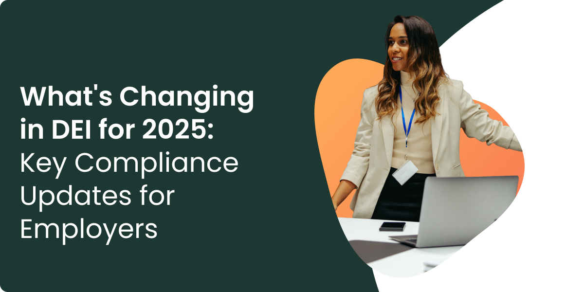 What's Changing in DEI for 2025: Key Compliance Updates for Employers ...