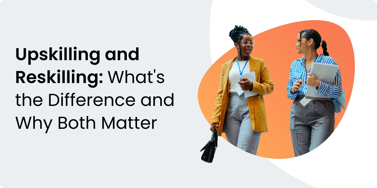 Upskilling vs. Reskilling and Why Both Matter Right Now - OpenSesame ...